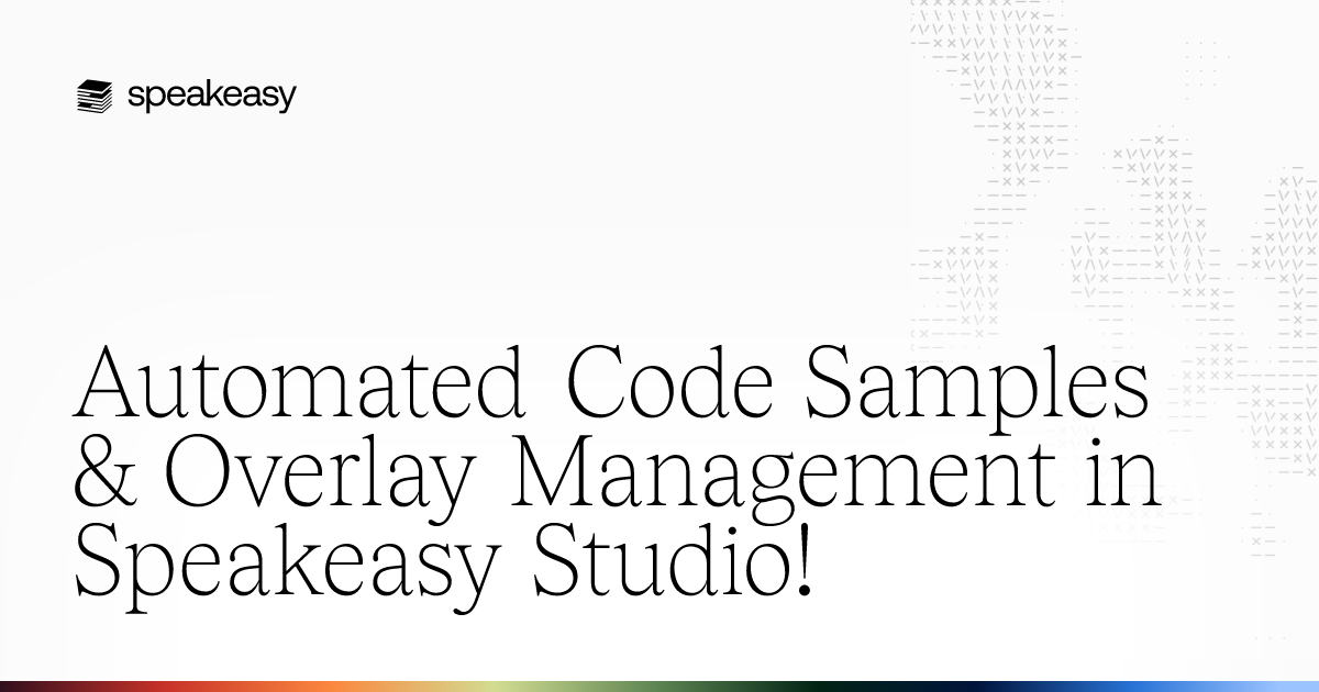 Automated Code Samples & Overlay Management in Speakeasy Studio! | Speakeasy