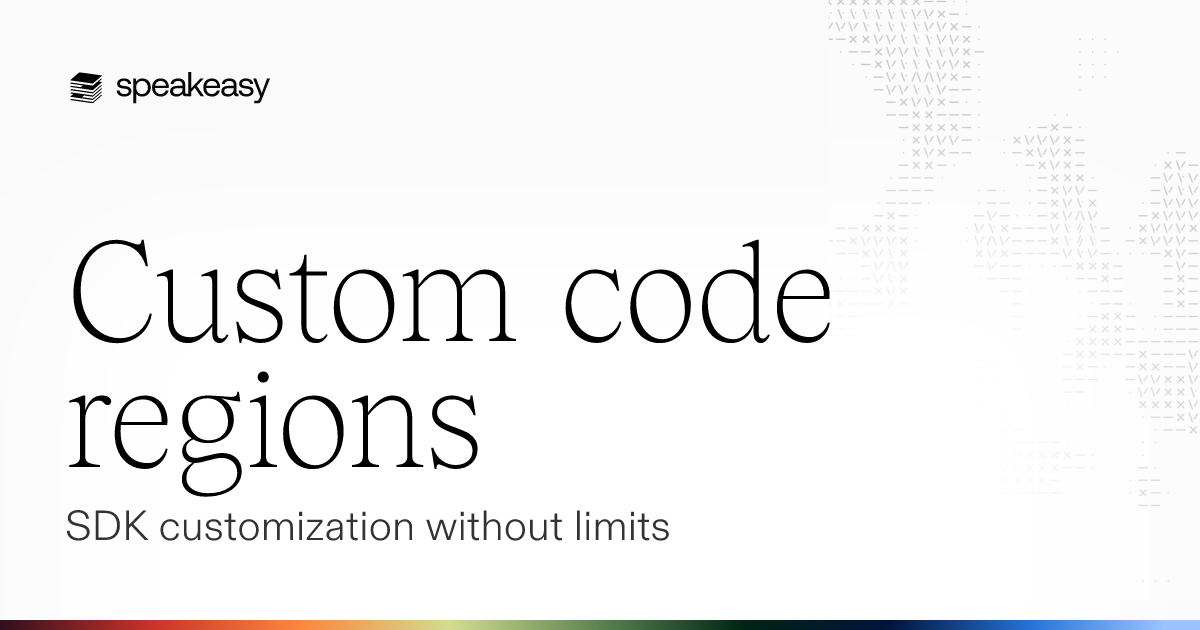 Custom code regions: SDK customization without limits | Speakeasy