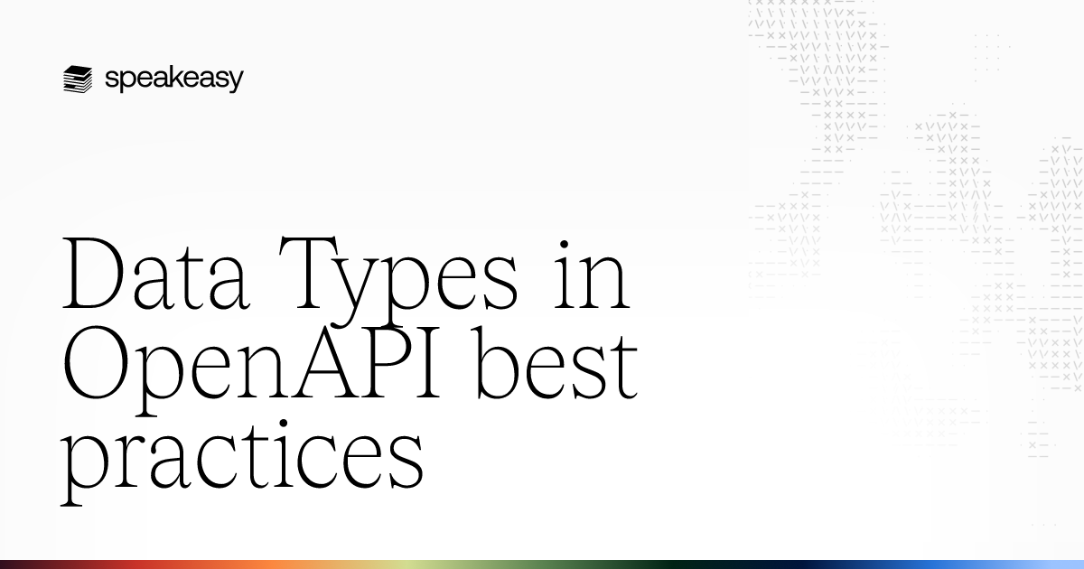 Data Types in OpenAPI best practices | Speakeasy