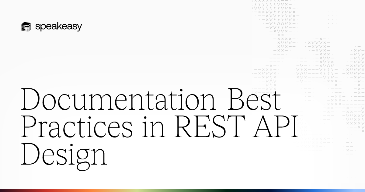 Documentation Best Practices in REST API Design | Speakeasy