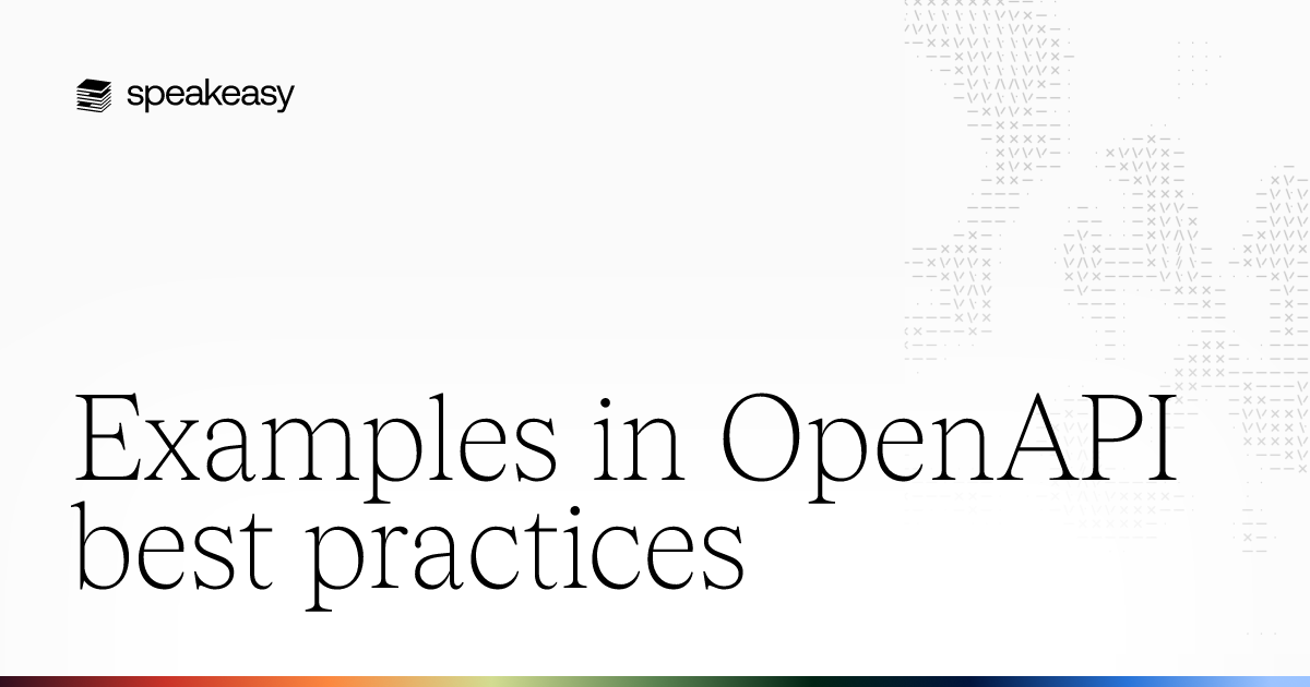 Examples in OpenAPI best practices | Speakeasy