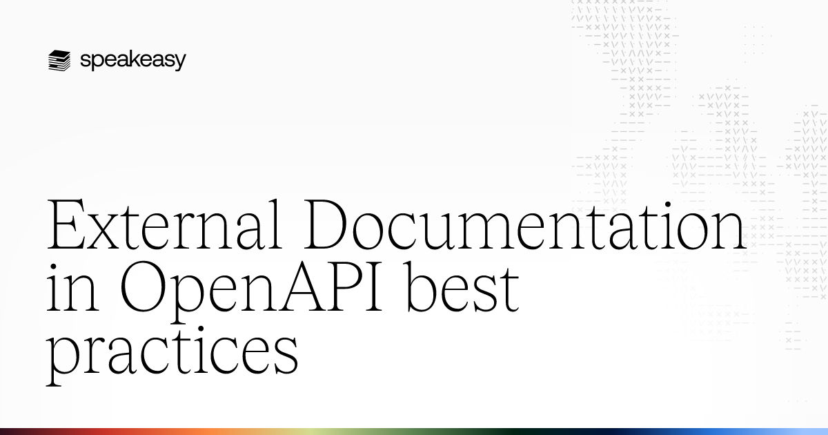 External Documentation in OpenAPI best practices | Speakeasy