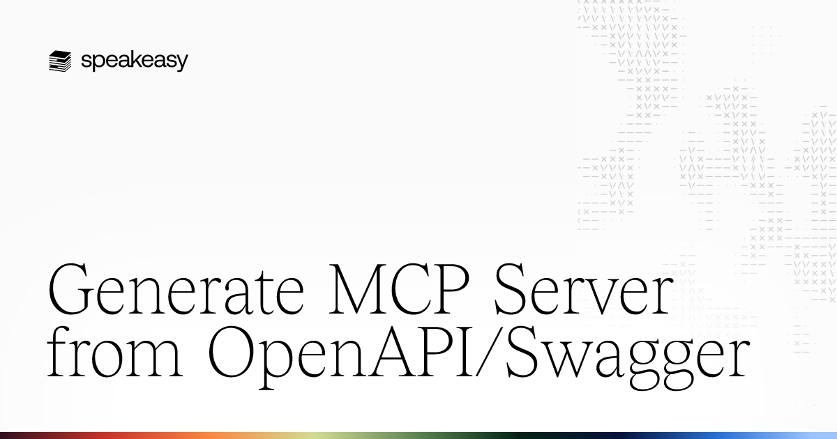 Generate MCP Server from OpenAPI/Swagger | Speakeasy