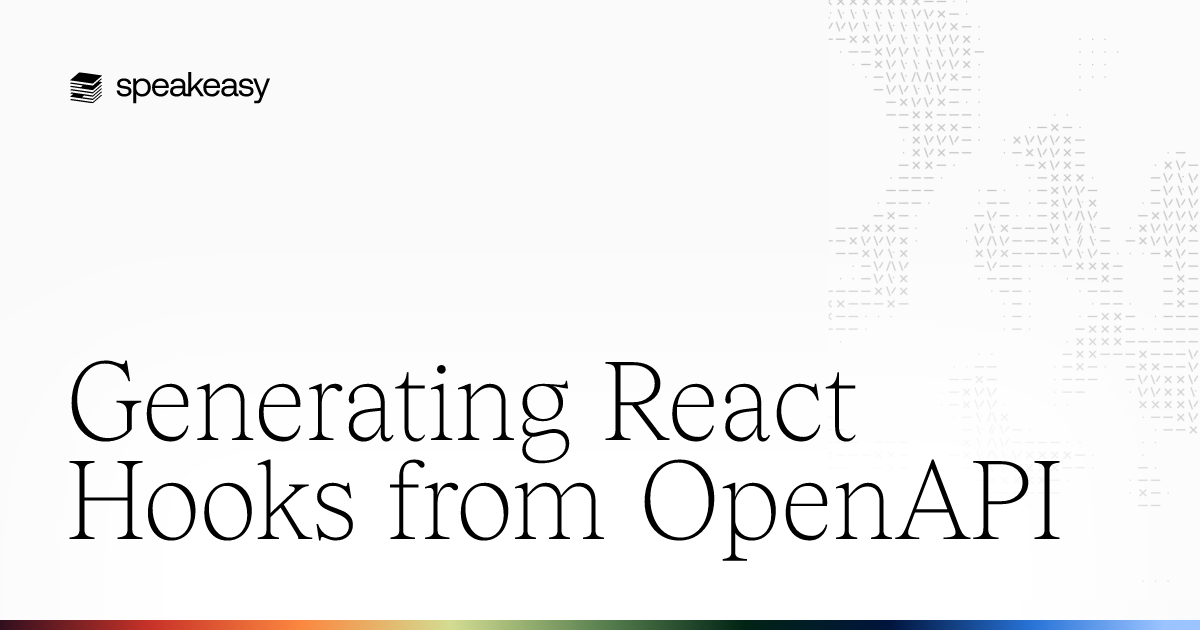 Generating React Hooks from OpenAPI | Speakeasy
