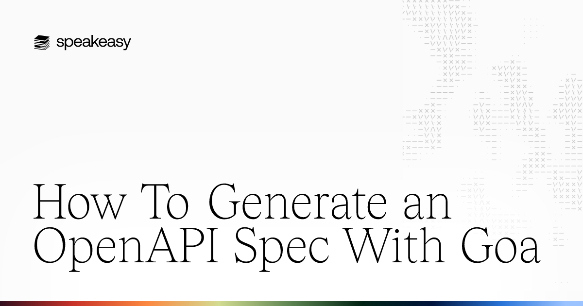 How To Generate an OpenAPI Spec With Goa | Speakeasy