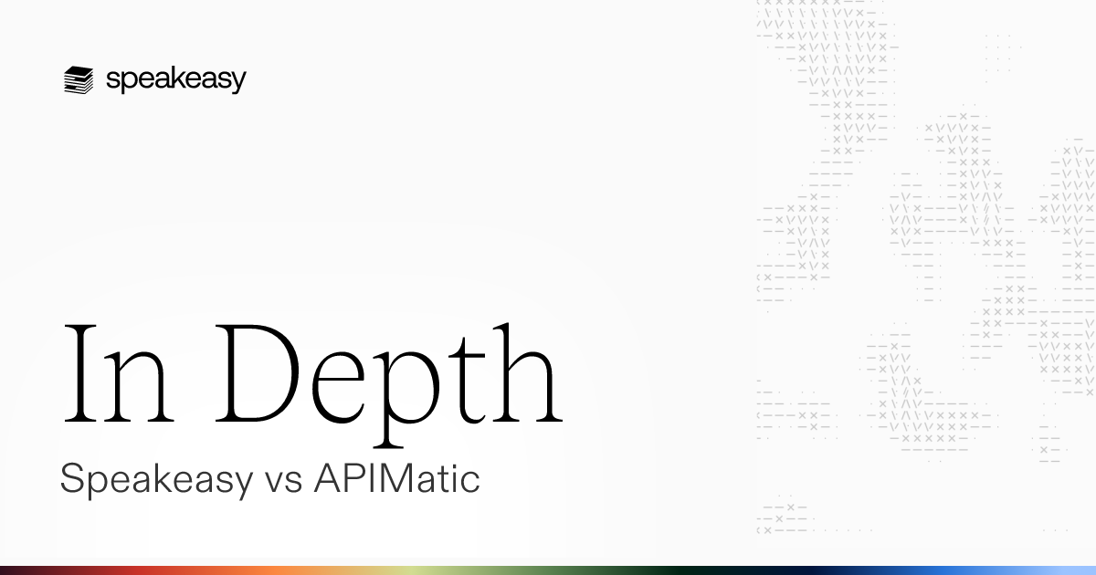 In Depth: Speakeasy vs APIMatic | Speakeasy
