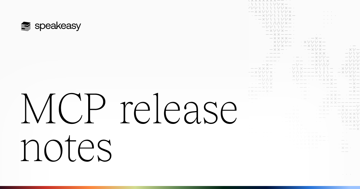MCP release notes | Speakeasy