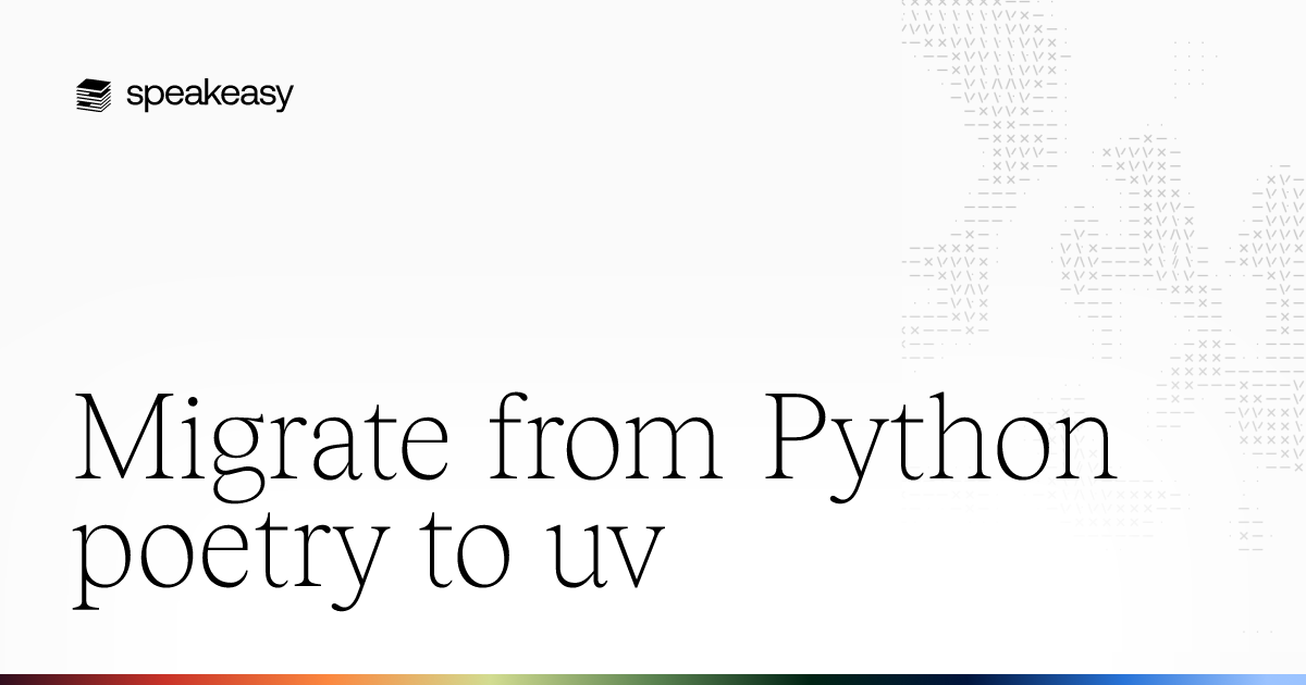 Migrate from Python poetry to uv | Speakeasy