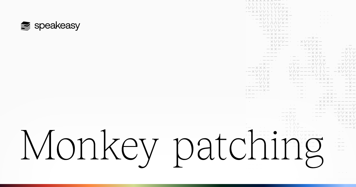 Monkey patching