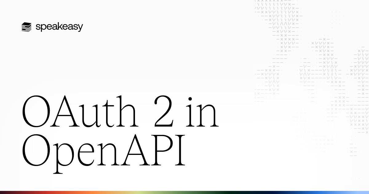 OAuth 2 in OpenAPI | Speakeasy