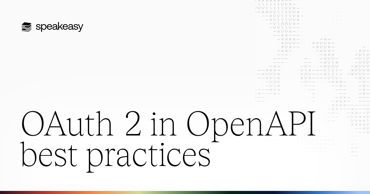 OAuth 2 in OpenAPI best practices | Speakeasy