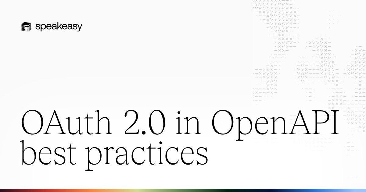 OAuth 2.0 in OpenAPI best practices | Speakeasy
