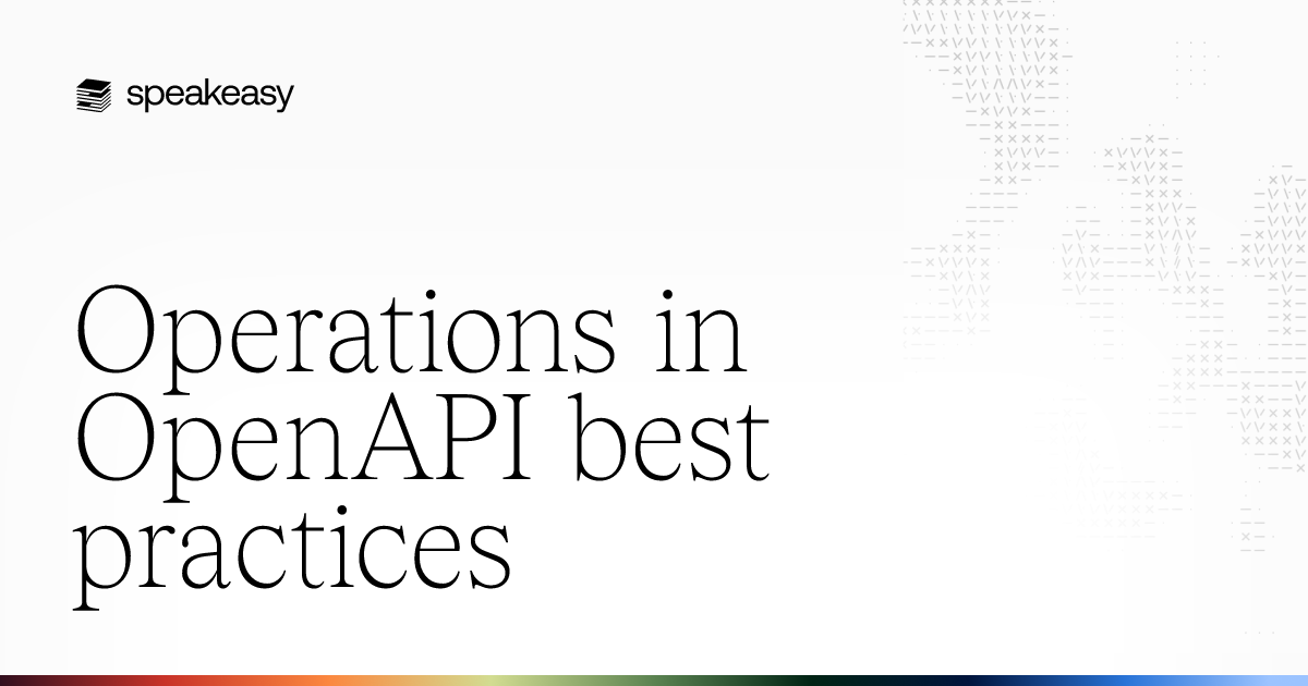 Operations in OpenAPI best practices | Speakeasy