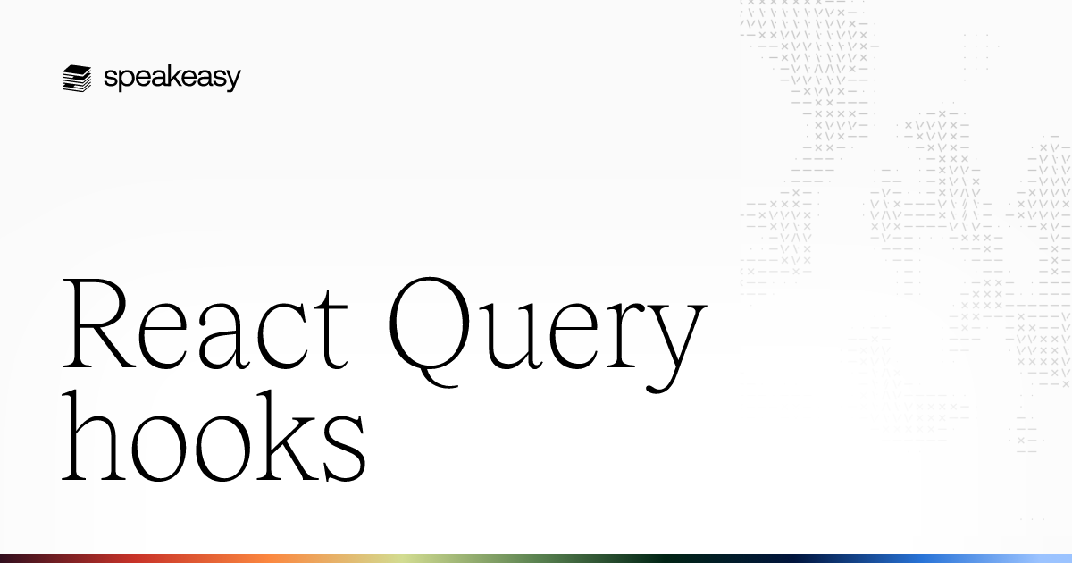 React Query hooks | Speakeasy