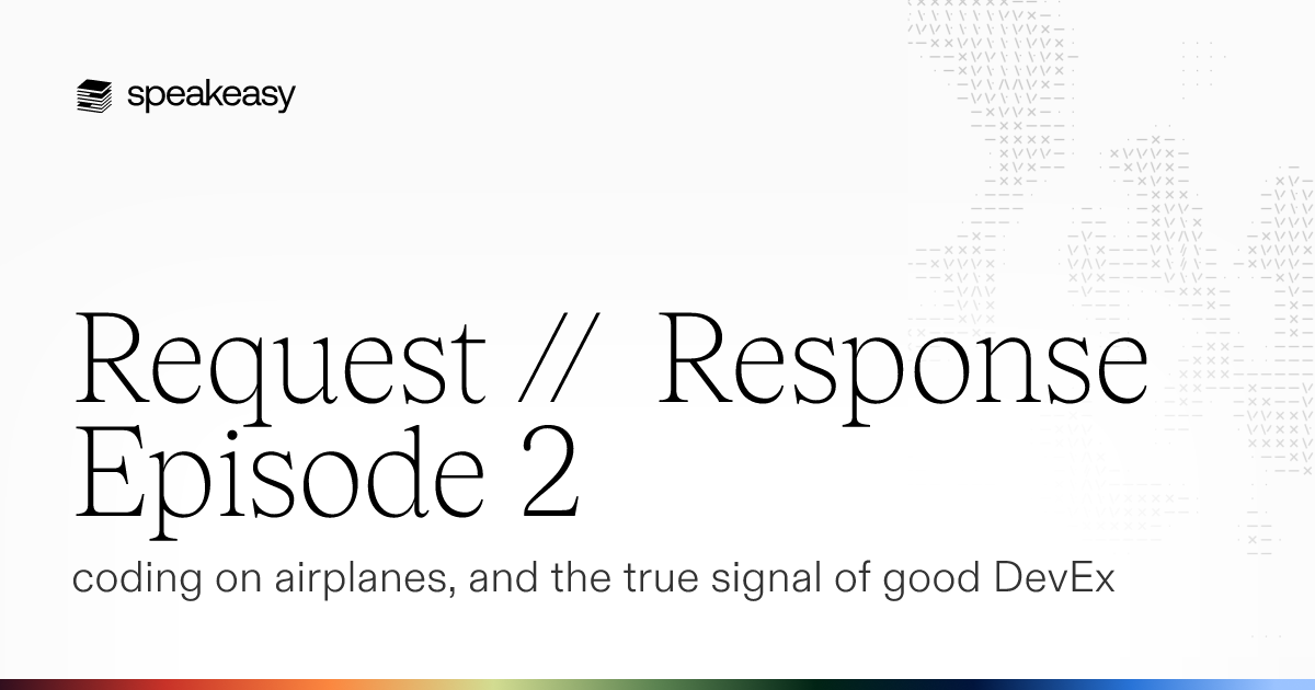 Request // Response Episode 2: coding on airplanes, and the true signal ...