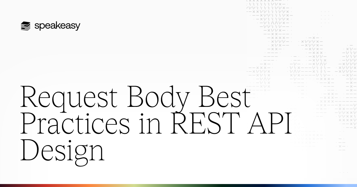 Request Body Best Practices in REST API Design | Speakeasy