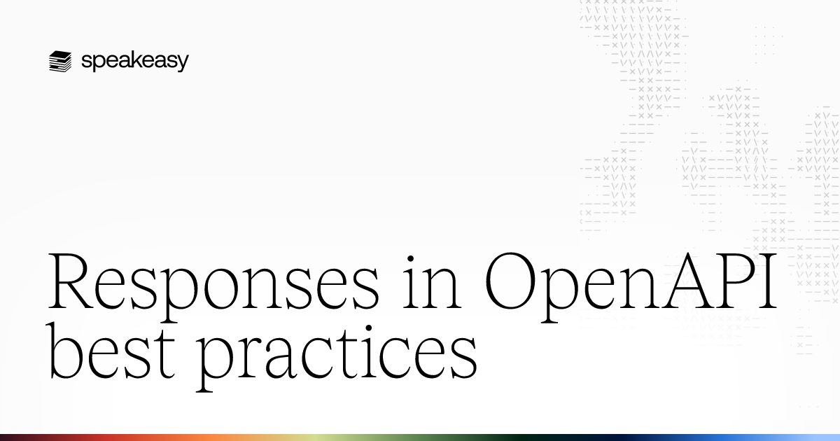Responses in OpenAPI best practices | Speakeasy