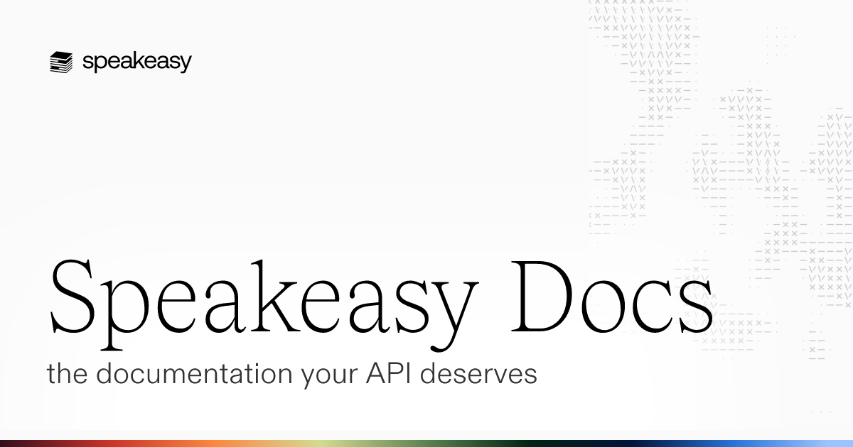 Speakeasy Docs: the documentation your API deserves | Speakeasy