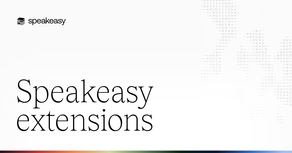 Speakeasy extensions | Speakeasy