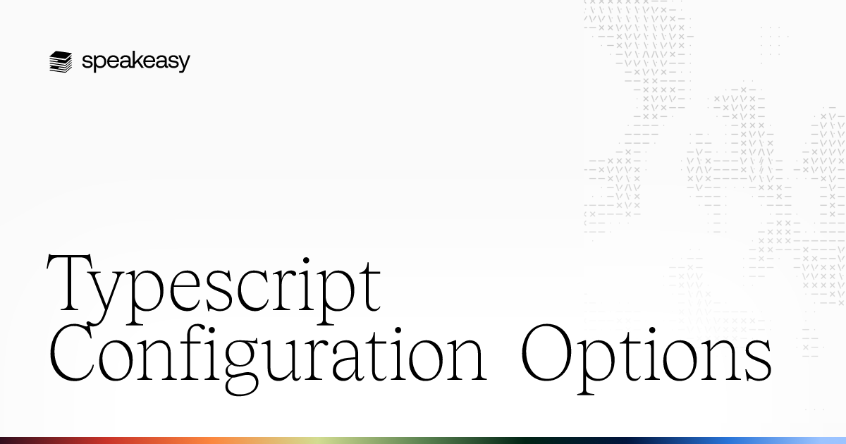 Typescript Configuration Options | Speakeasy